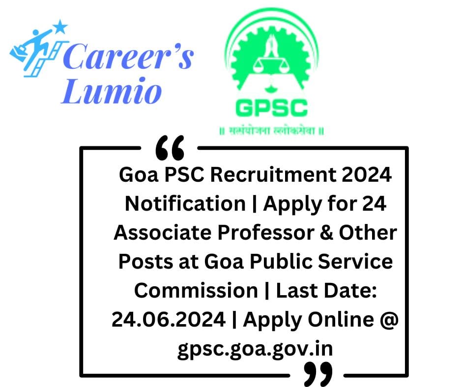 Goa PSC Recruitment 2024 Notification | Apply For 24 Associate ... Goa PSC Recruitment 2024 Notification | Apply For 24 Associate ...